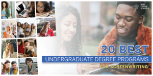 The 20 Best Undergraduate Schools for Screenwriting Degrees