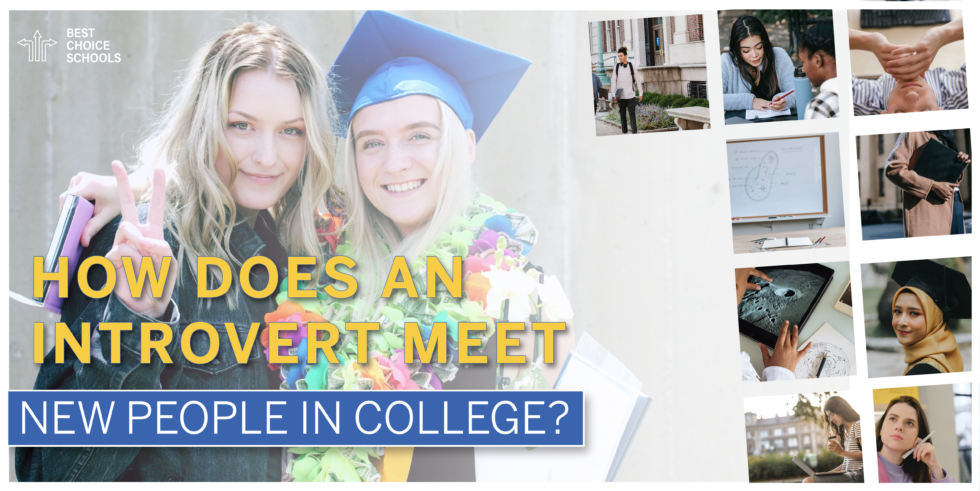 How Does an Introvert Meet New People in College? - Best Choice Schools